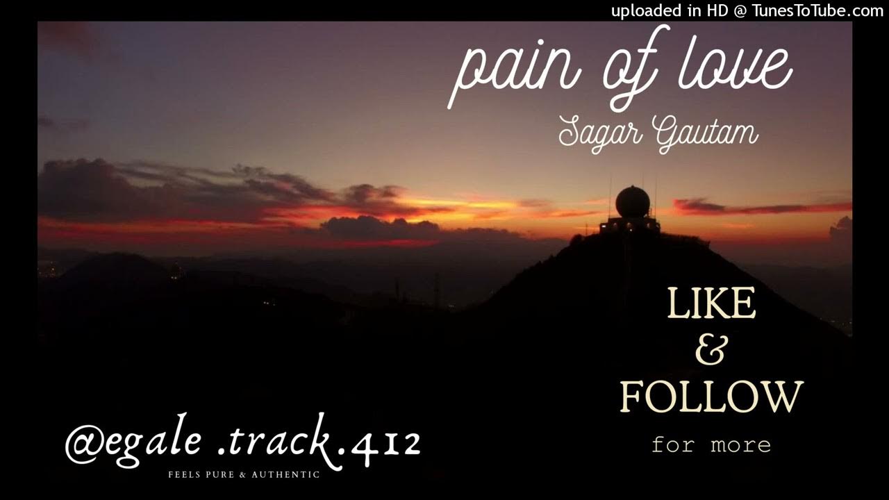 pain of love /official audio/ Sagar gautam - YouTube
