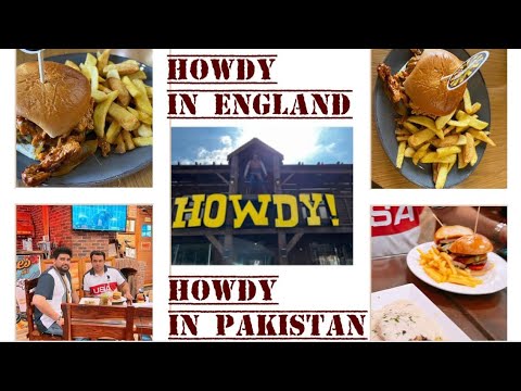 HOWDY IN PAKISTAN & HOWDY IN ENGLAND - YouTube