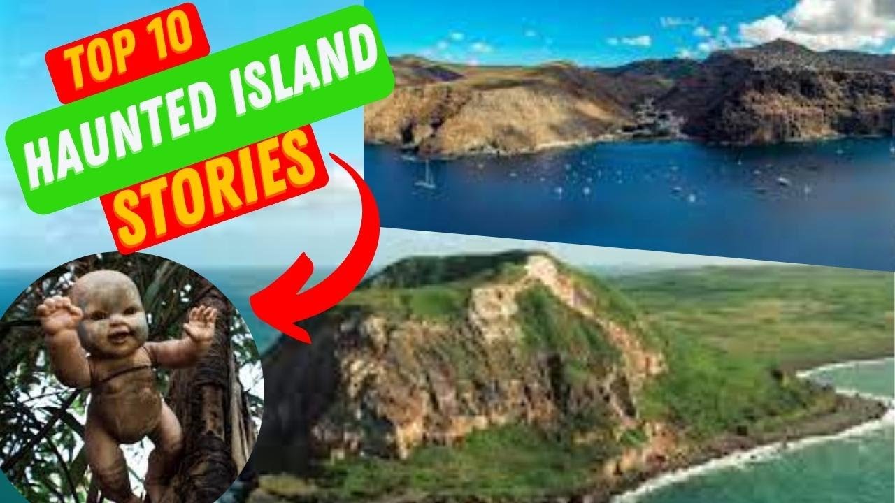 The 10 Most Terrifying Haunted Island Stories Ever Told - YouTube