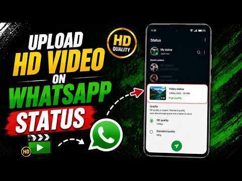 How to Upload HD Video on WhatsApp Status | Upload Whatsapp Status Without Loosing Quality