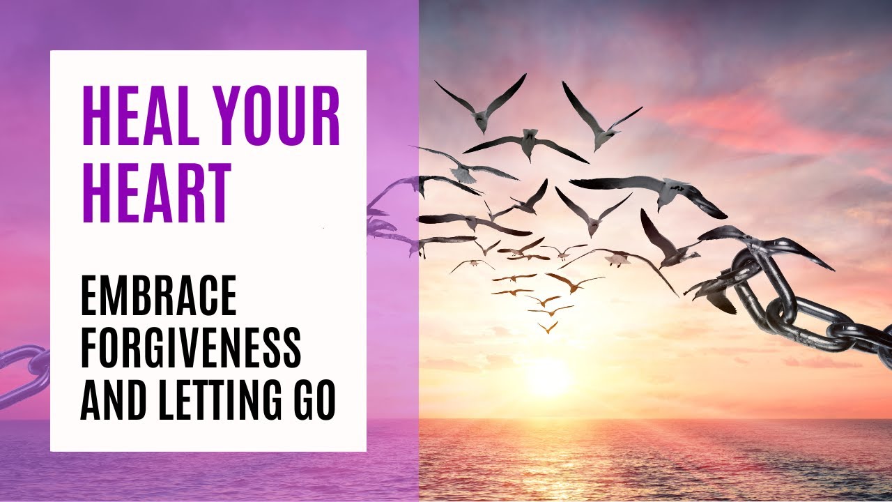 Embrace Healing: A Prayer for Forgiveness and Letting Go - YouTube