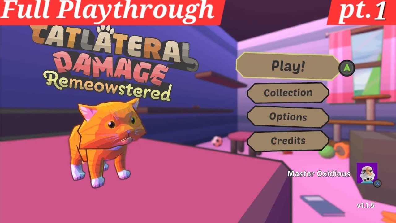 DESTROYING THE HOUSE as a cat! (Catlateral Damage) pt. 1 - YouTube