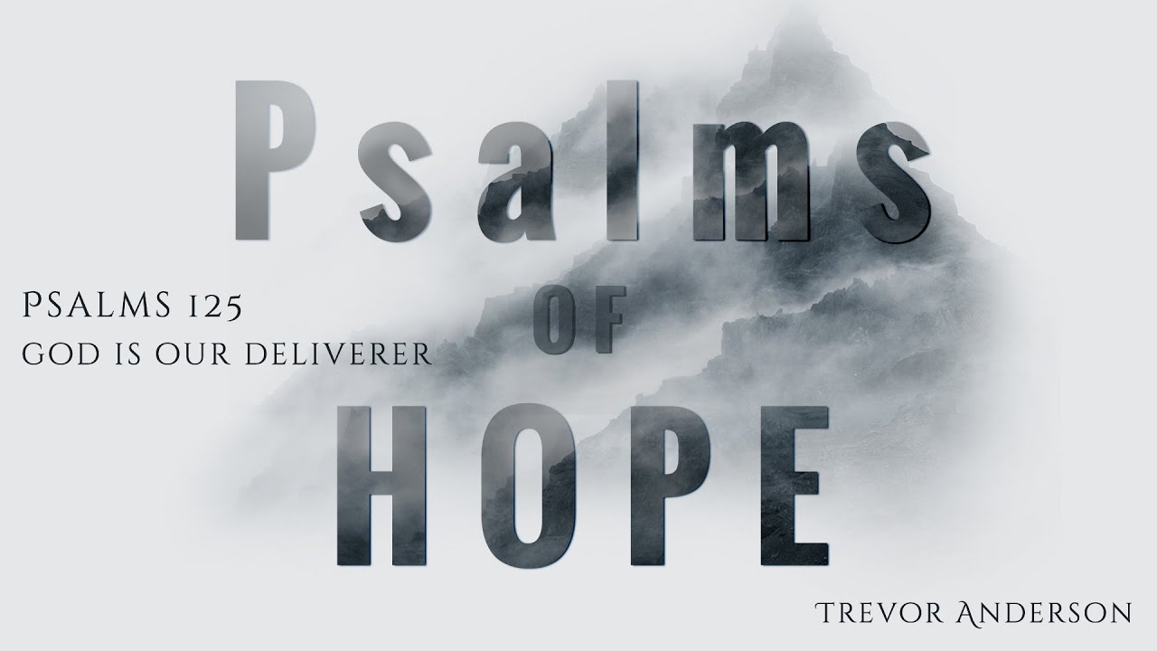 Church Live | Psalms of Hope: God is our Deliverer | 20 September 2020 ...