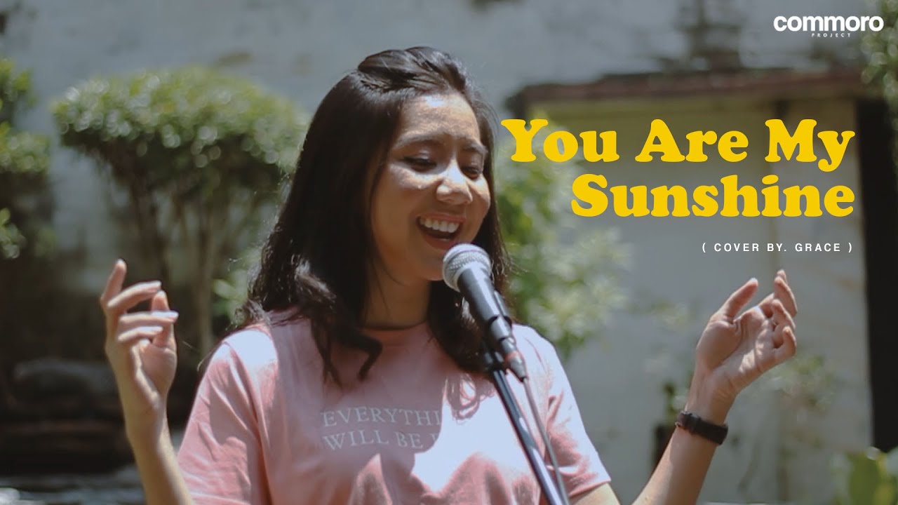 You Are My Sunshine - Jhonny Cash - Cover By. Grace Gunawan - YouTube