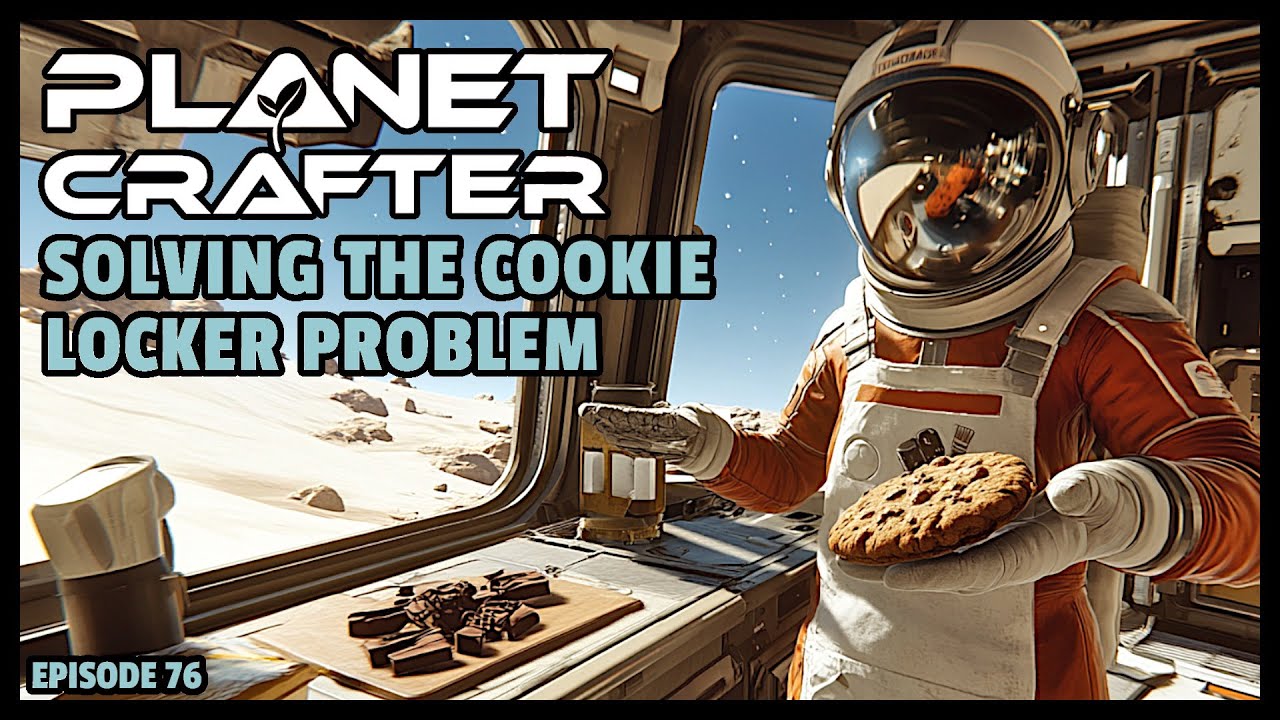 Planet Crafter | The Joy of Building: Solving the Cookie Locker Problem! EP76 - YouTube