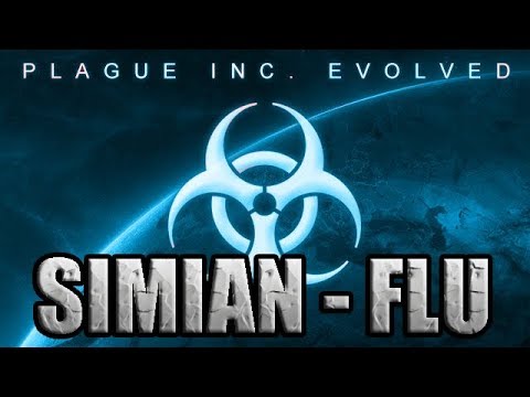 Plague Inc Evolved Walkthrough - Simian Flu [No Genes, No commentary ...