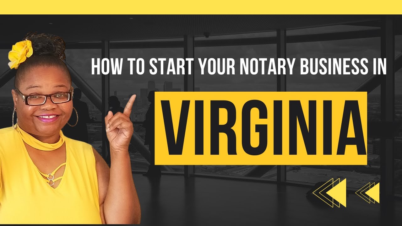 How to start a Notary Business in Virginia , Virginia Notary Training ...