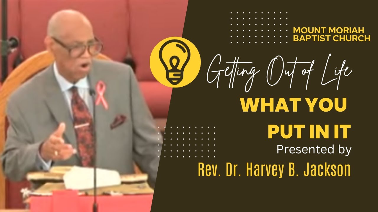 Getting Out of Life What You Put In It // MMBC Worship Service // Rev ...