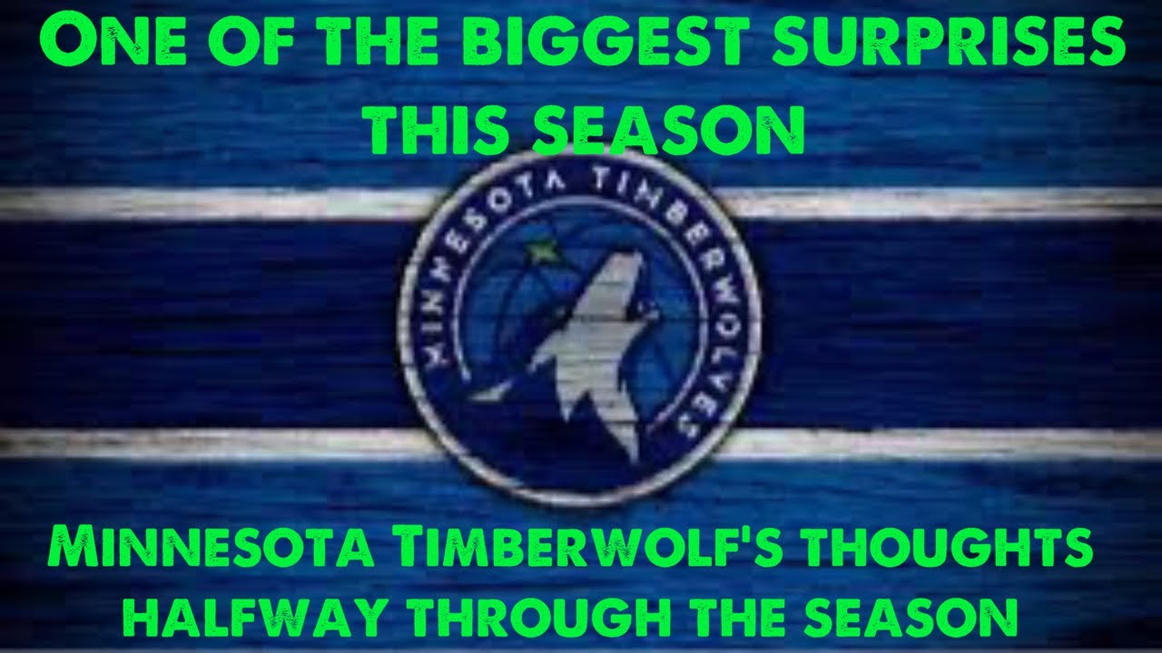 Minnesota Timberwolf’s Thoughts Halfway Through the Season - YouTube
