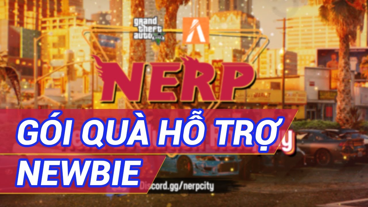 [NE:RP] QUÀ HỖ TRỢ NEWBIE | GTA V ROLEPLAY - YouTube
