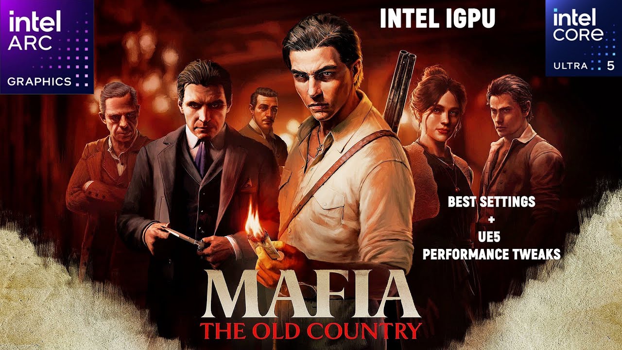 Mafia The Old Country Intel Arc IGPU | Intel Core Ultra 5 125H | UE5 ...