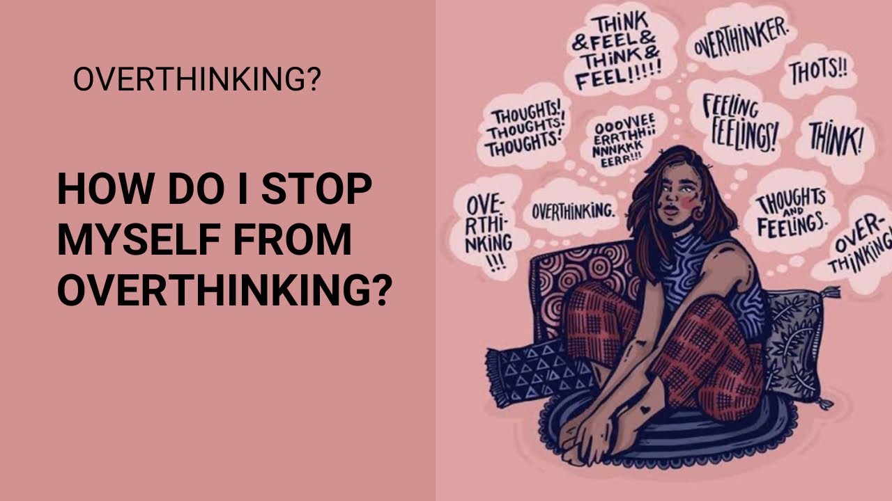 How overthinking affects your productivity | few tips to help manage ...