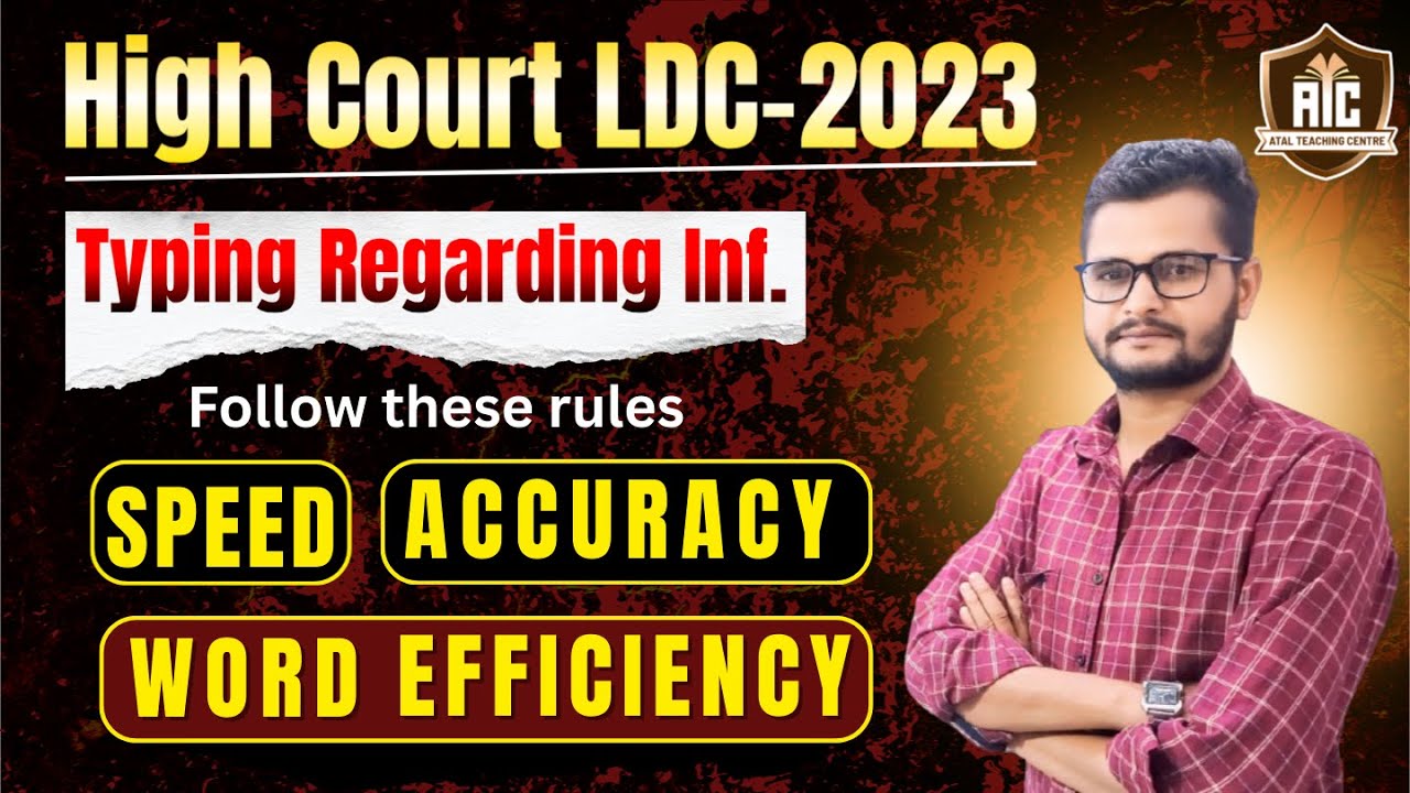 High Court LDC-2023/ Typing Inf. - Speed, Accuracy, Word Efficiency ...
