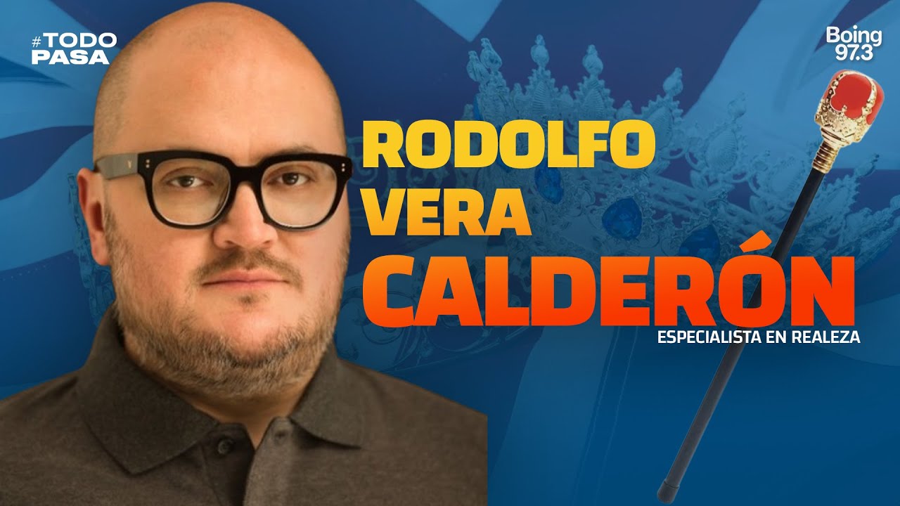 RODOLFO VERA CALDERÓN - ESPECIALISTA EN REALEZA - YouTube