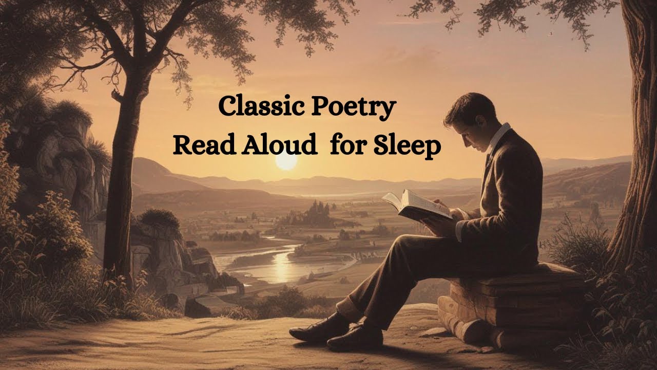 Poetry for Sleep: Classic Poems to Help You Relax & Fall Asleep - YouTube
