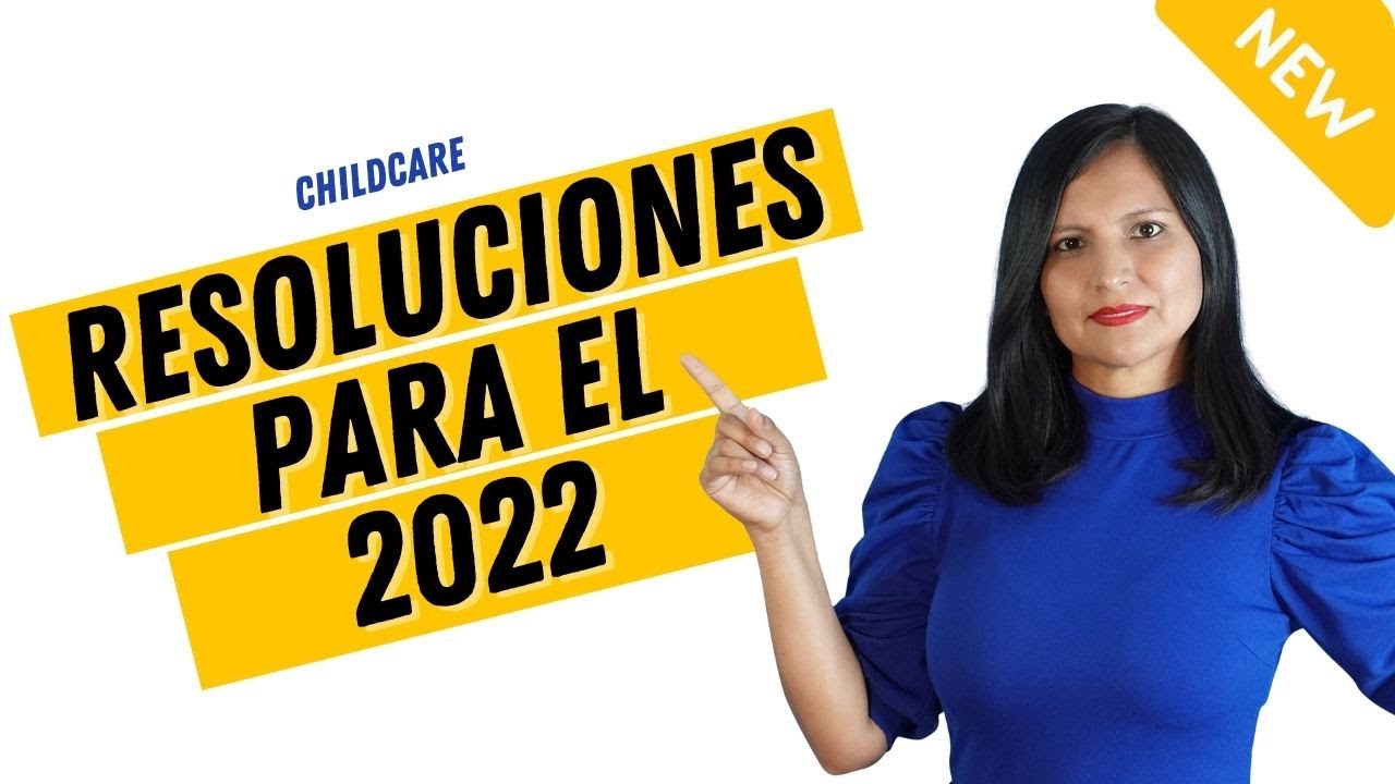 CHILDCARE Resoluciones para el El Año Nuevo - YouTube