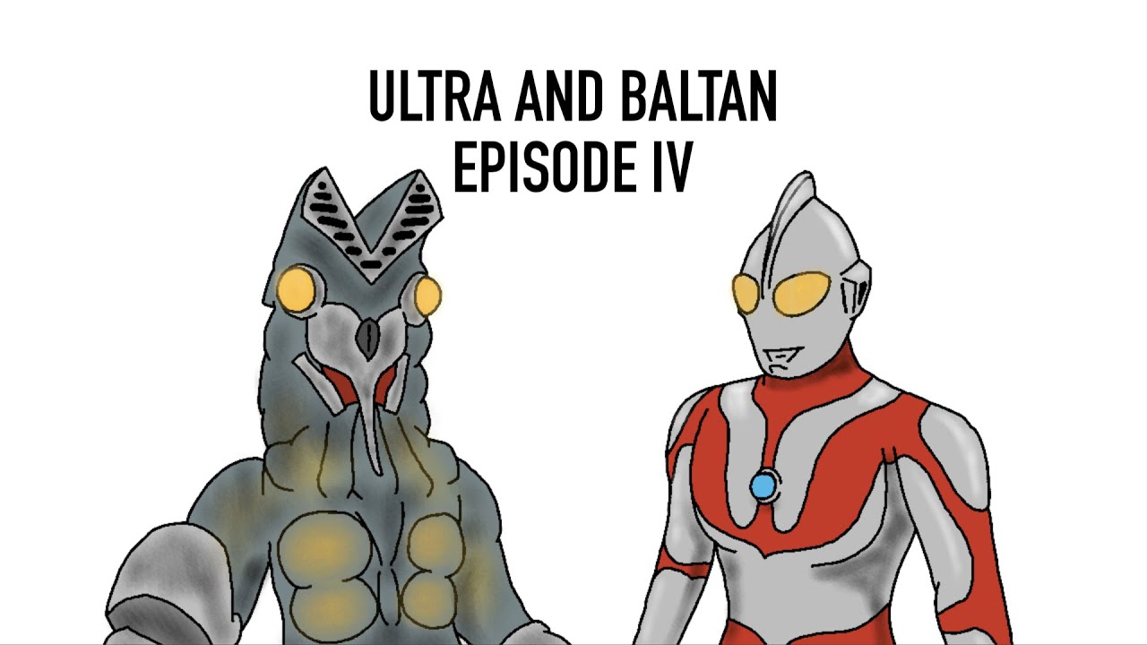 Ultra and Baltan Episode IV - YouTube