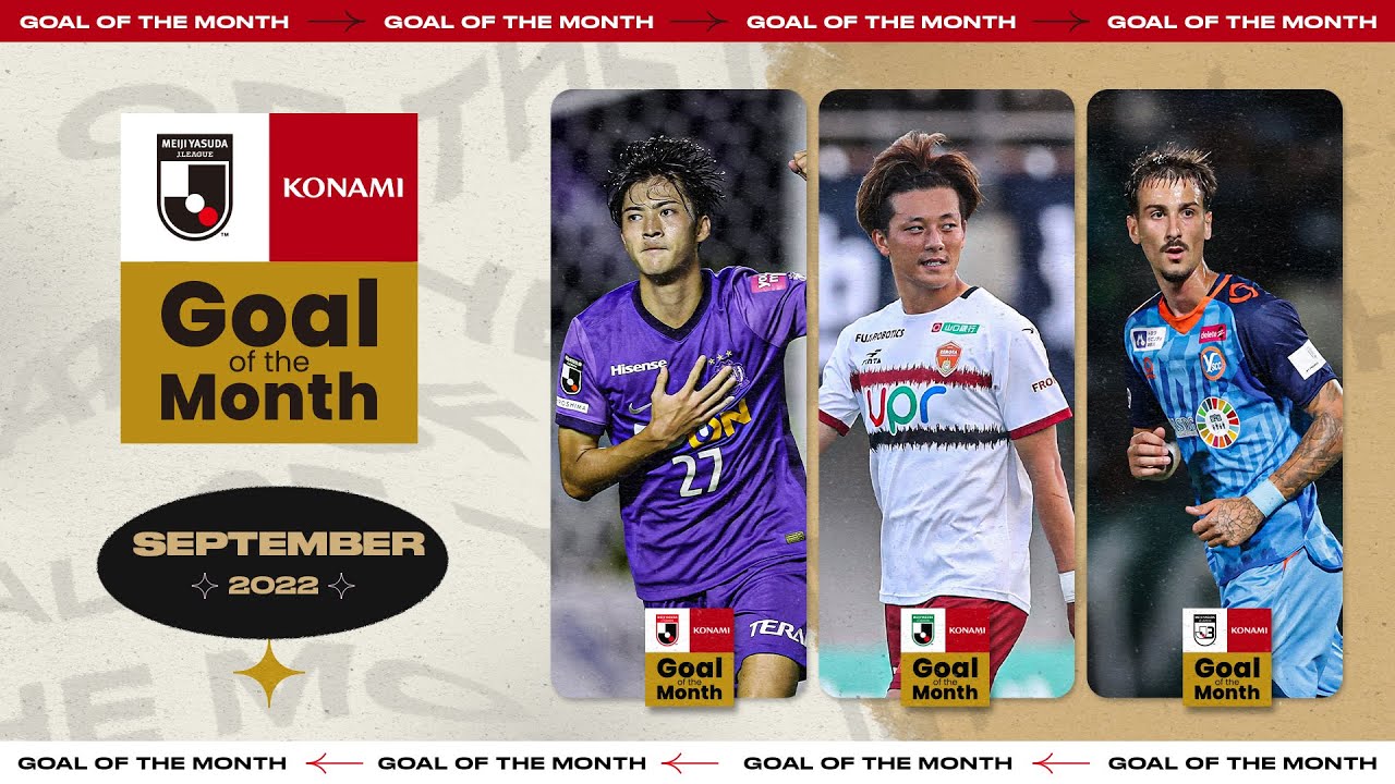 Goal of the Month - September 2022 | Takumu Kawamura, Kazuma Takai, and ...