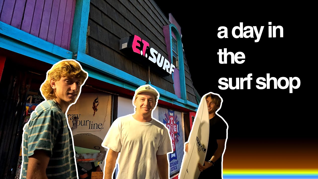 the reality of working in a surf shop - YouTube