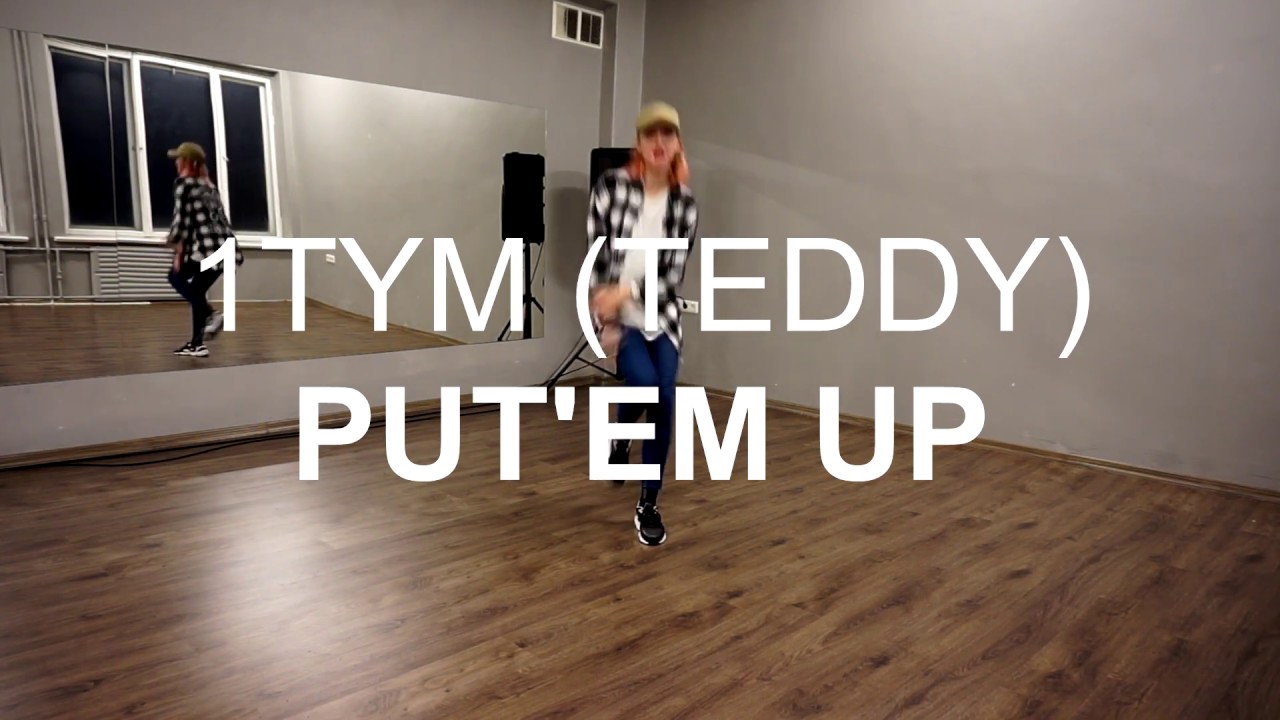 1TYM (TEDDY) - PUT'EM UP Choreography Dance - YouTube