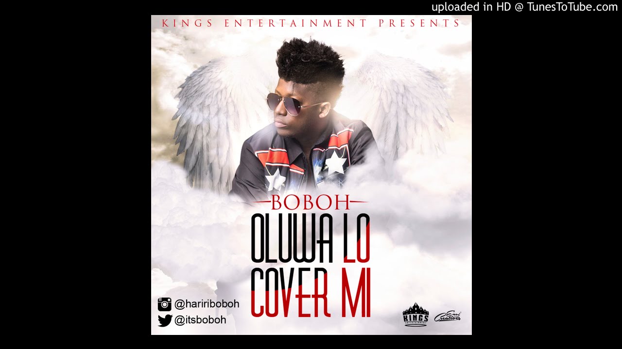 Boboh - Oluwa Lo Cover Mi (Prod by Mike Millz) (Official Audio) - YouTube