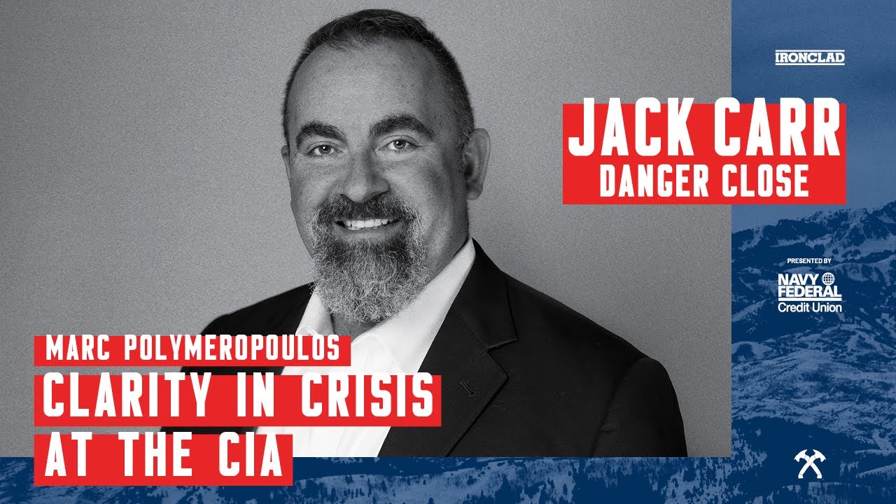 Marc Polymeropoulos: Clarity in Crisis at the CIA - Danger Close with ...