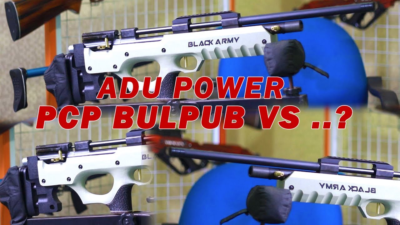 SENAPAN ANGIN PCP - ADU POWER PCP BULPUP VS PASOPATI - YouTube