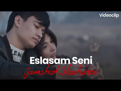 Jamshid Shavkatov - Eslasam seni (VideoClip)
