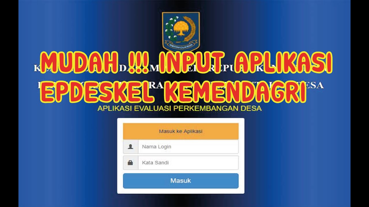 CARA MENGGUNAKAN APLIKASI EPDESKEL KEMENDAGRI | TUTORIAL INPUT DATA ...