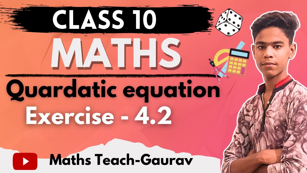 Class 10 maths chapter 4 exercise 4.2 || Class 10 maths chapter 4 ...