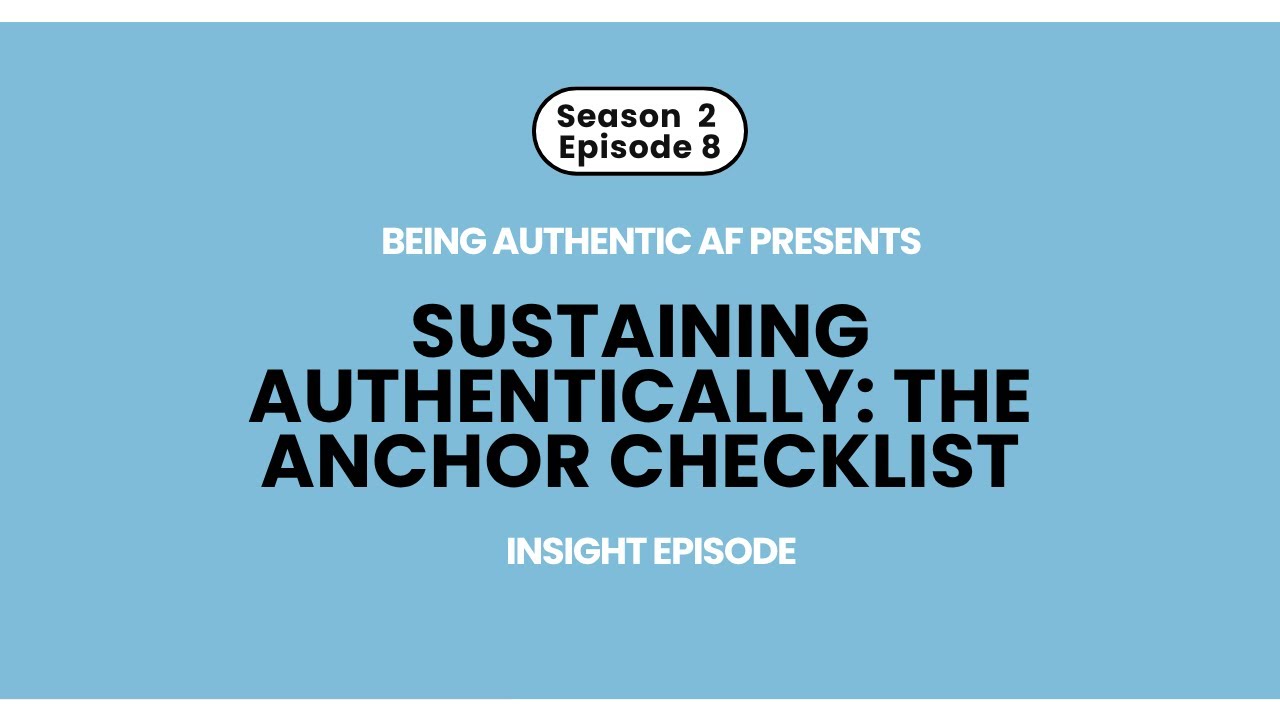 Sustaining Authentically: The ANCHOR Checklist - YouTube