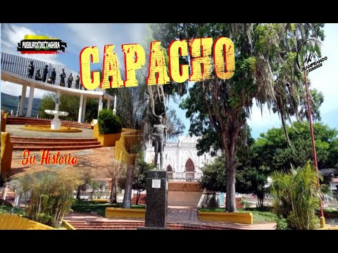 CAPACHO INDEPENDENCIA Y SU HISTORIA, PUEBLOS DEL TACHIRA. - YouTube