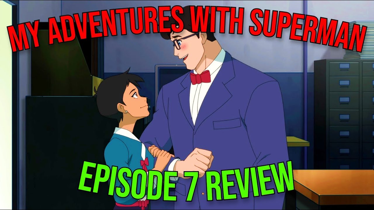 My Adventures with Superman | Episode 7 Review - YouTube