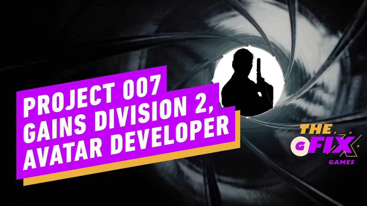 Project 007 Gains Avatar, The Division Developer - IGN Daily Fix - YouTube