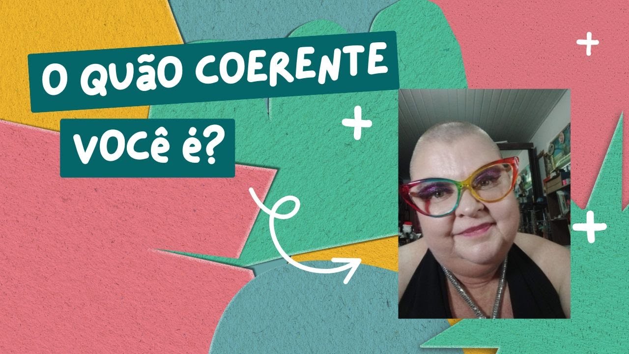 O quão coerente você é? Saiba mais na descrição. - YouTube