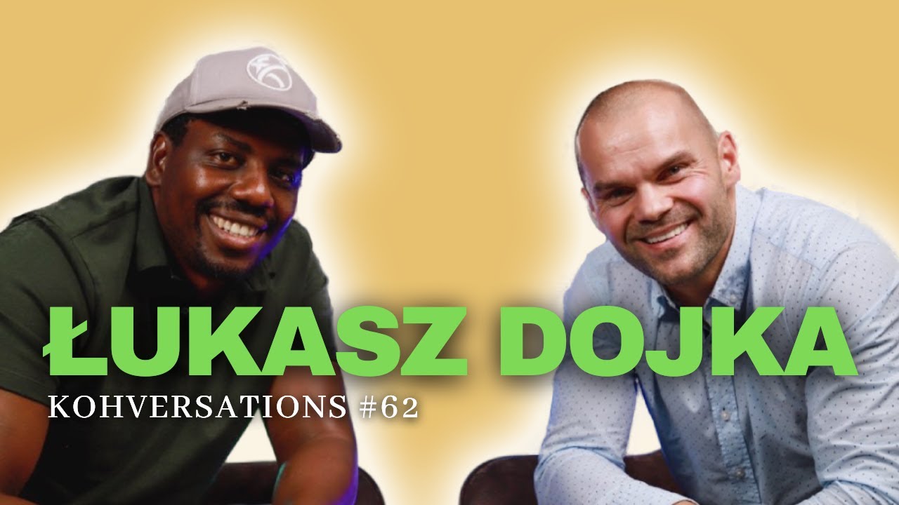 Lukasz Dojka | Ep.62 | How To Be Financially Free | Koh-versation - YouTube