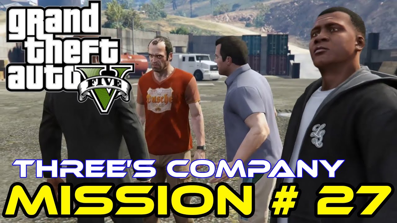 Grand Theft Auto V Mission # 27 | Three's Company - YouTube