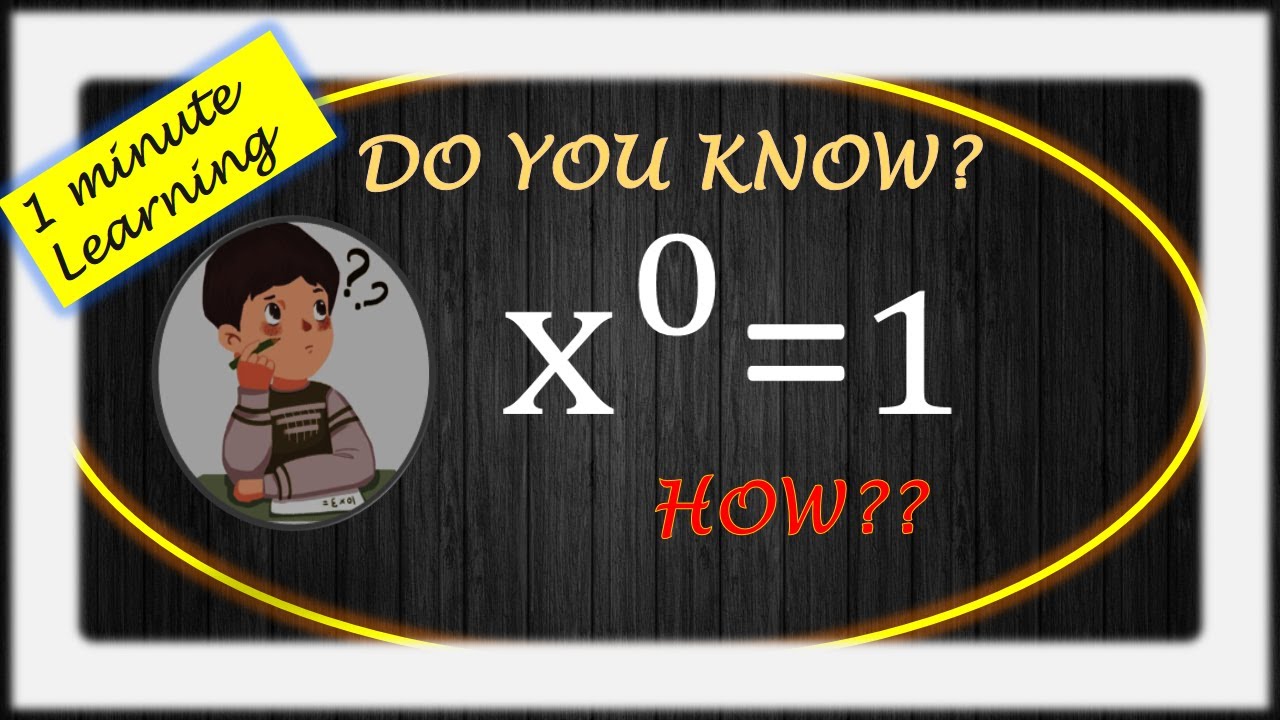 Why x power 0 is equal 1? | 1 minute Learning | AA Classroom - YouTube
