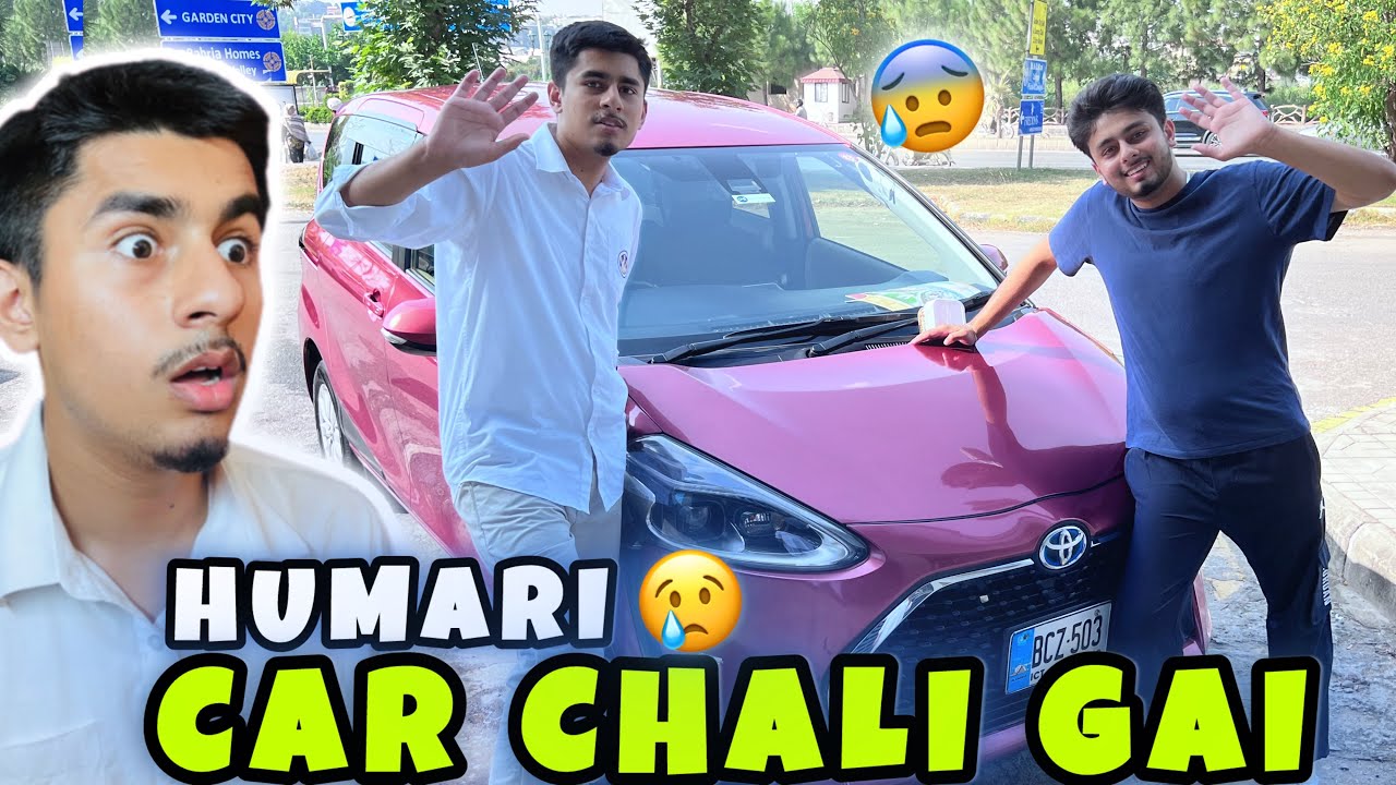 Humari Car Chali Gai😭💔 Bye Bye Sienta😖. Haider Shamir Vlogs - YouTube