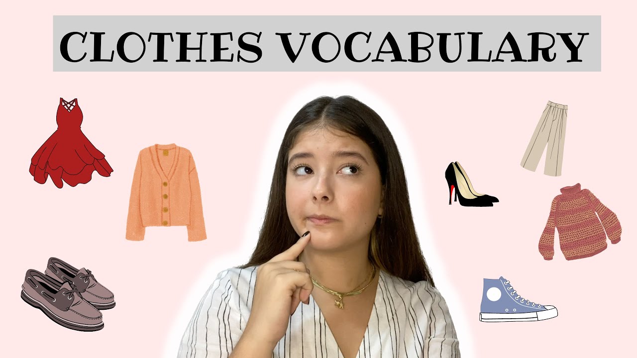 CLOTHES VOCABULARY | An easy and fun way to learn new vocabulary (great ...