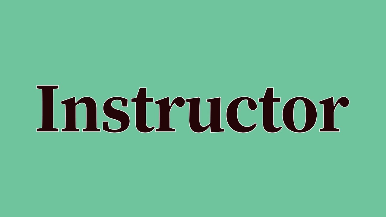 Instructor Pronunciation and Meaning - YouTube