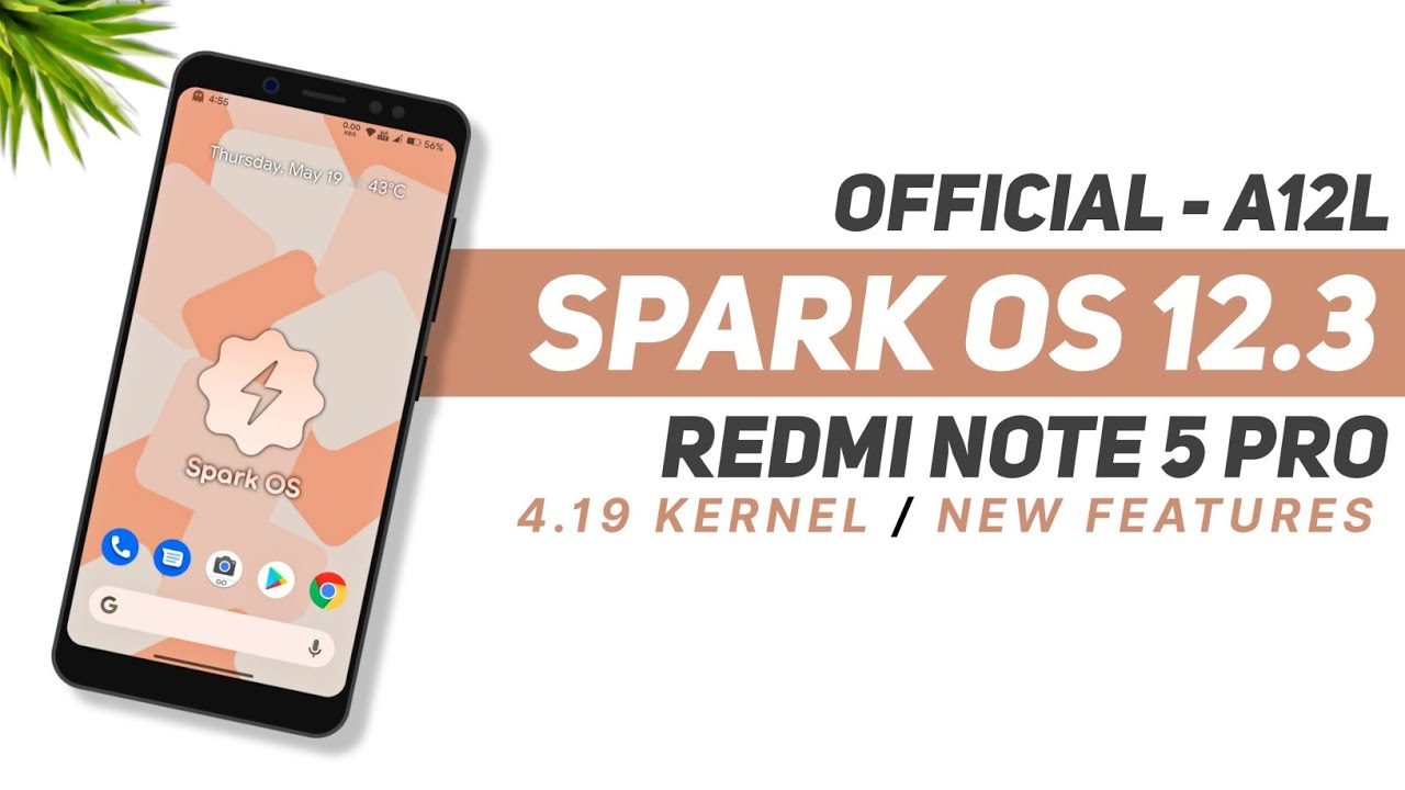 Spark OS 12.3 Official For Redmi Note 5 Pro | Android 12L | 4.19 Kernel ...