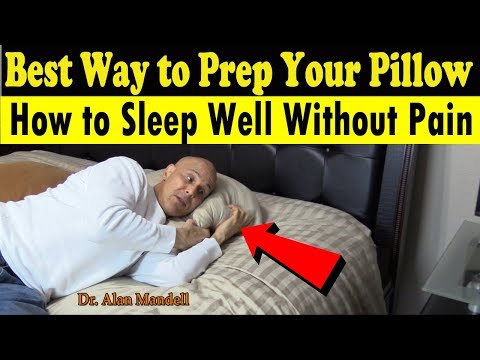 Best Way to Prep Your Pillow to Stop Neck Pain When Sleeping - Dr. Alan Mandell, DC