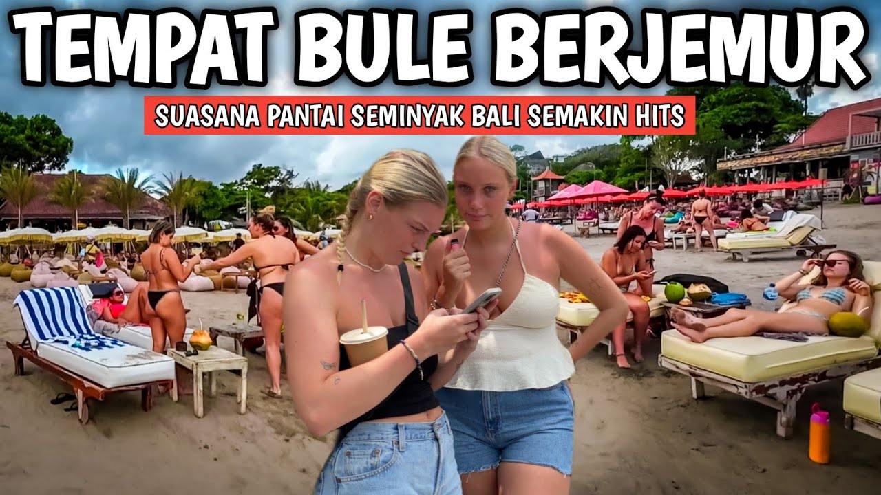 Pantai di Bali yang banyak bule!! Situasi Pantai seminyak Bali saat ini - YouTube