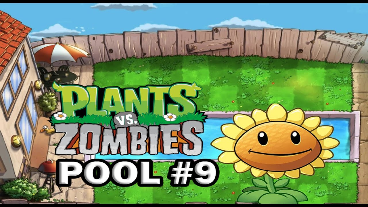 PLANTS VS ZOMBIES (POOL) LEVEL 9 - YouTube