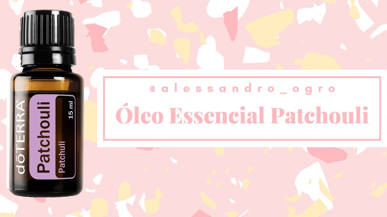 Óleo Essencial de Patchouli doTERRA Afrodisíaco - YouTube