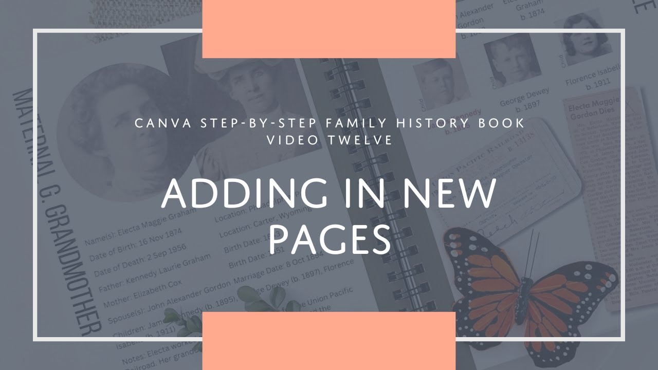 12 Adding in New Pages | Canva Step-by-Step Family History Book - YouTube