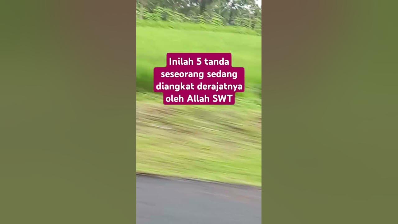 5 tanda seseorang diangkat derajatnya oleh Allah SWT - YouTube