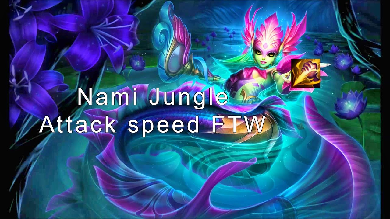 Nami atk speed jungle - Break The Meta 4v5 - WTF Kurapika - YouTube