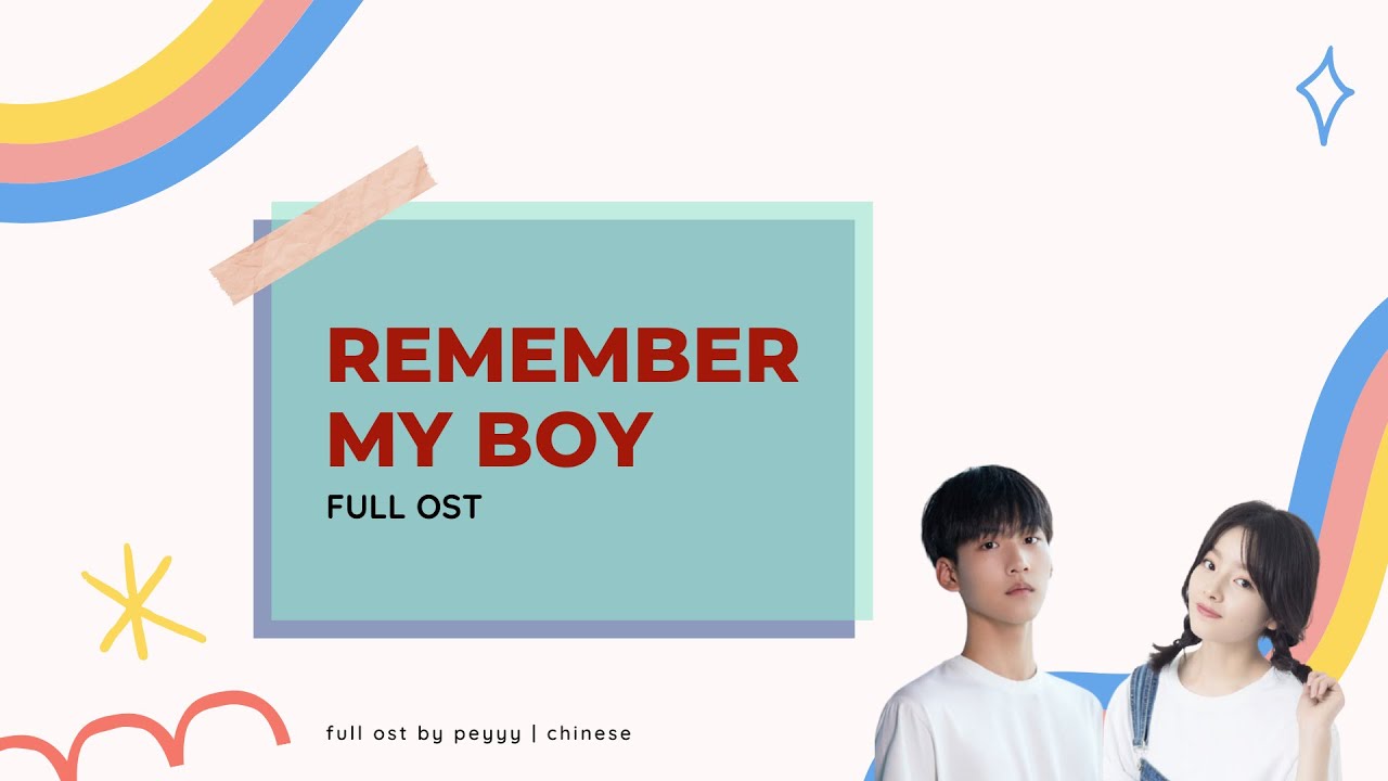 [ full ost ] Remember My Boy Chinese Drama | 我曾記得那男孩 OST - YouTube